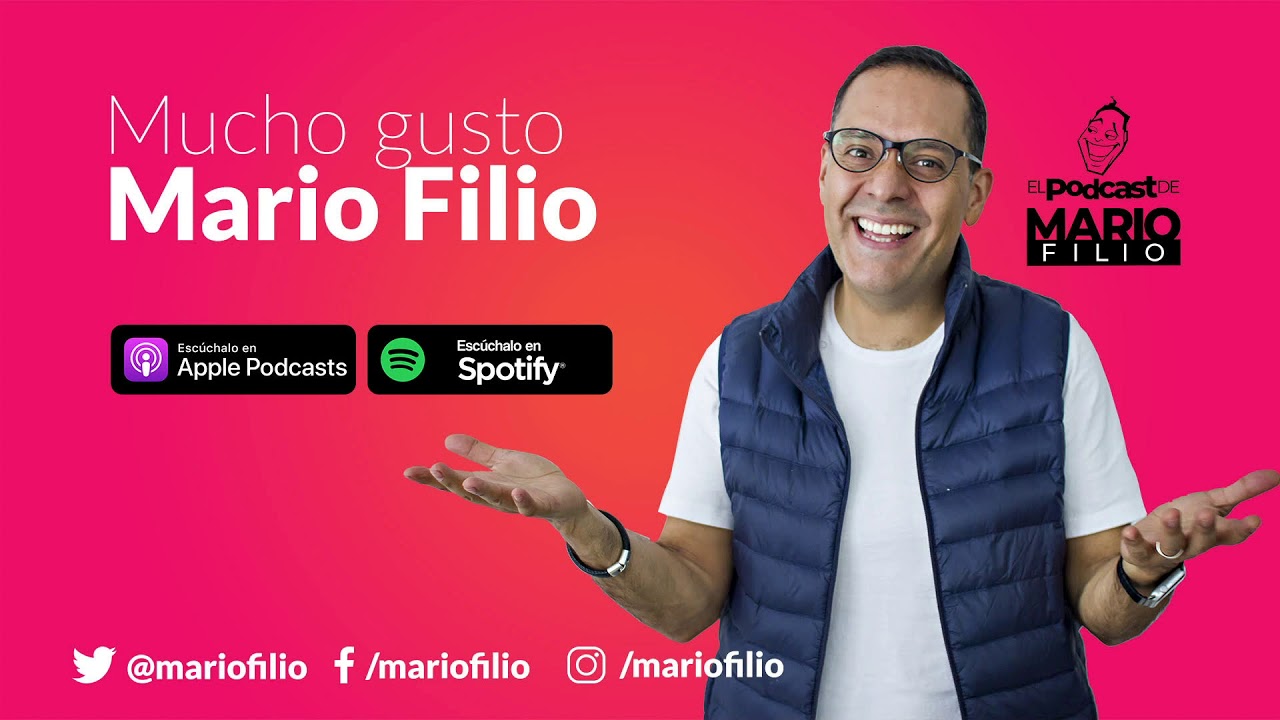 1- Mucho Gusto, Mario Filio- EL PODCAST DE MARIO FILIO 2019 - YouTube