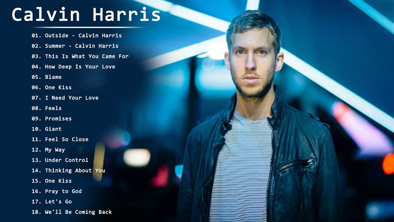 Calvin Harris Greatest Hits Full Album 2020 | Calvin Harris Best Songs ...