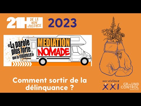 Comment sortir de la délinquance ? Entretien avec Yazid Kherfi et Alice Gaïa de Médiation Nomade