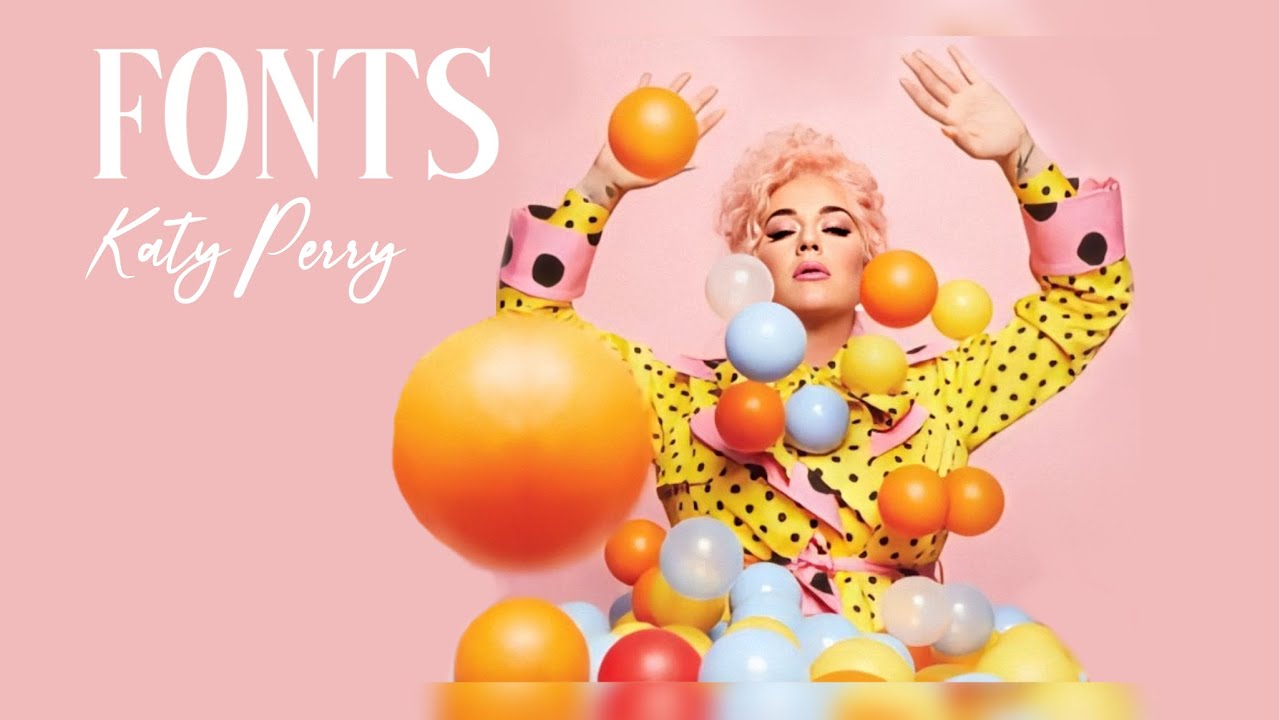 katy perry - fonts [ album covers ] - YouTube