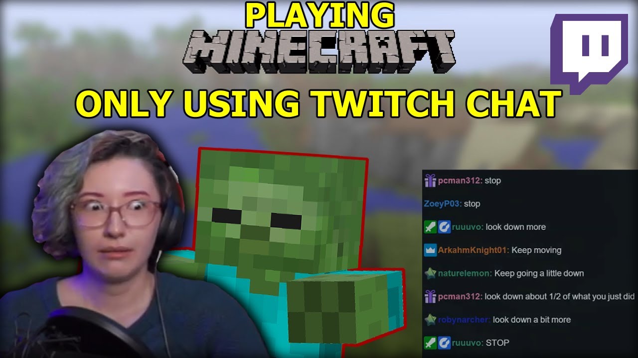 Chat-Guided Minecraft: Playing Minecraft Only Using My Twitch Chat ...