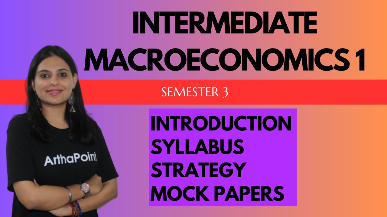 Intermediate Macroeconomics 1 | Economics Hons Semester 3 DU | Syllabus ...