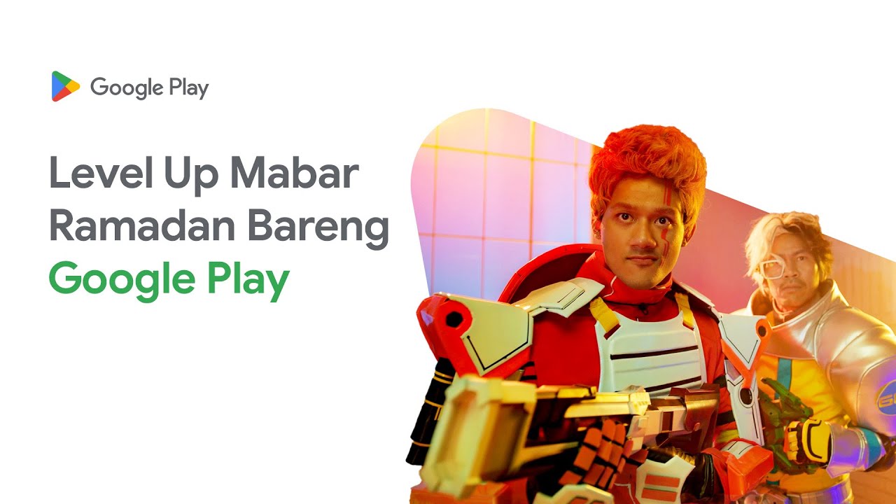 Level Up Mabar Ramadan Bareng Google Play - YouTube