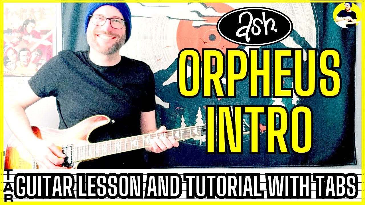 Ash - Orpheus Intro Guitar Lesson | Tab | Tutorial - YouTube