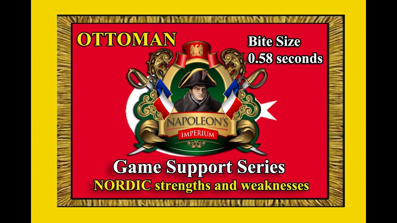 Napoleons Imperium OTTOMANS - The Strengths and Weaknesses. Only 58 ...