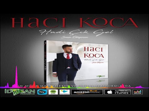 Hacı Koca   Neyleyim