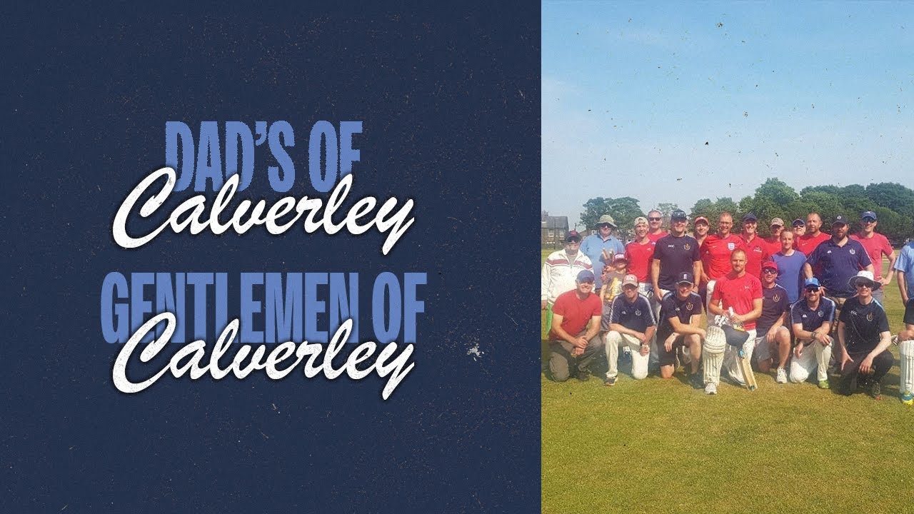 Gentlemen of Calverley vs. Dad’s of Calverley (30th June 2024) - YouTube
