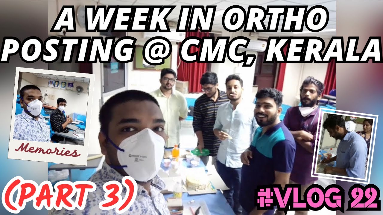 A WEEK IN ORTHOPEDICS POSTING DURING INTERNSHIP @ CMC, KERALA | PART 3 ...