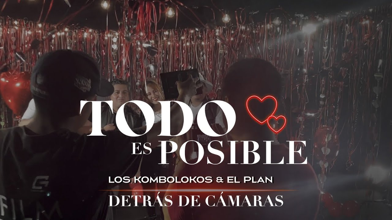 Los KomboLokos & El Plan - Todo es Posible ( Detrás de Cámaras ) - YouTube