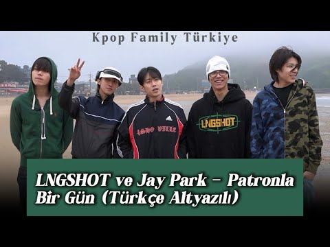 LNGSHOT ve Jay Park - Patronla Bir Gün ( Türkçe Altyazılı ) #lngshot #jaypark 