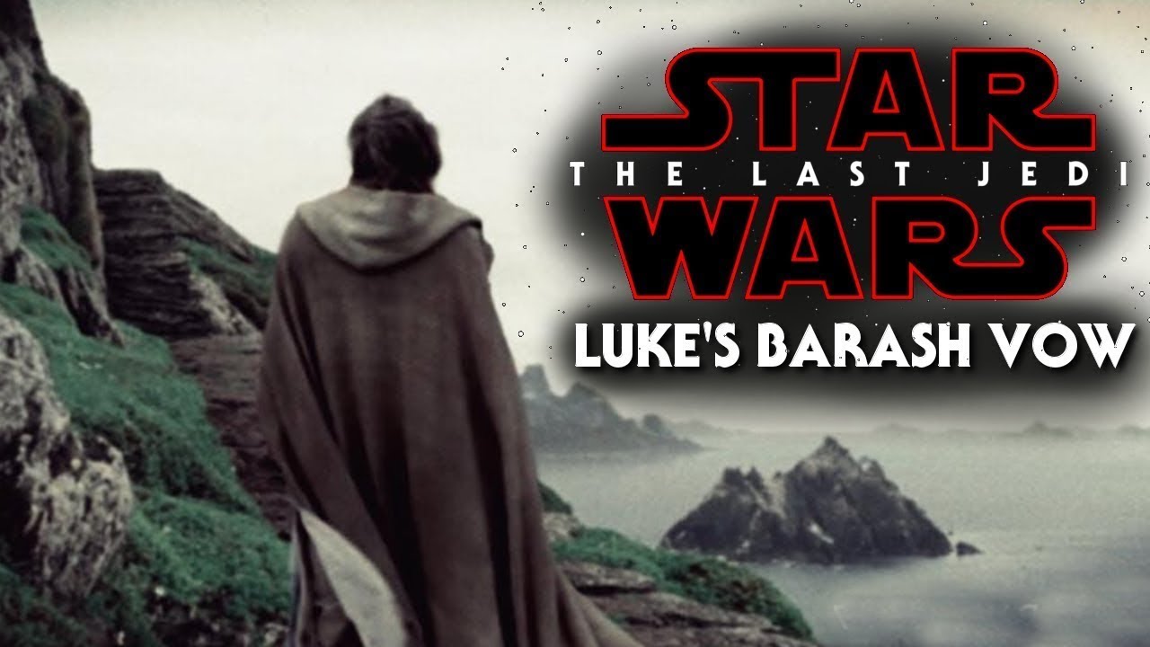Ep 164: Why Luke Skywalker Disappeared - The Barash Vow - YouTube
