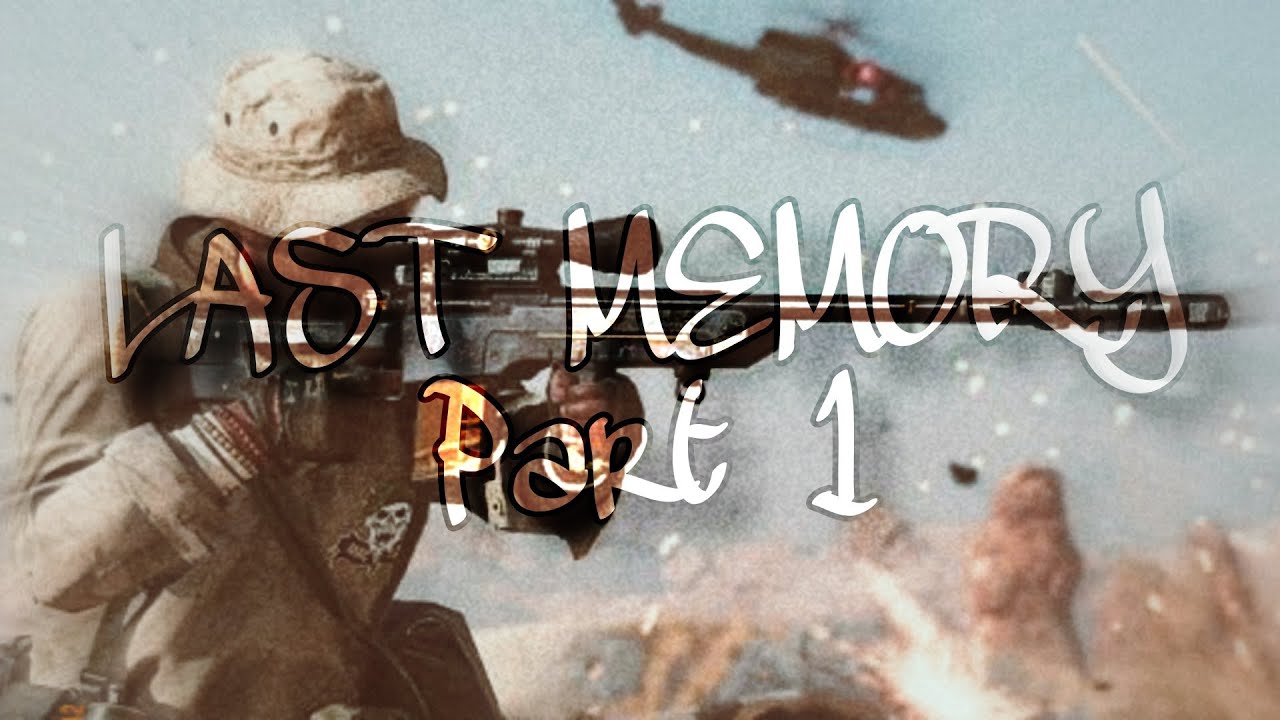 Call of Duty - Last Memory Pt.1 - YouTube