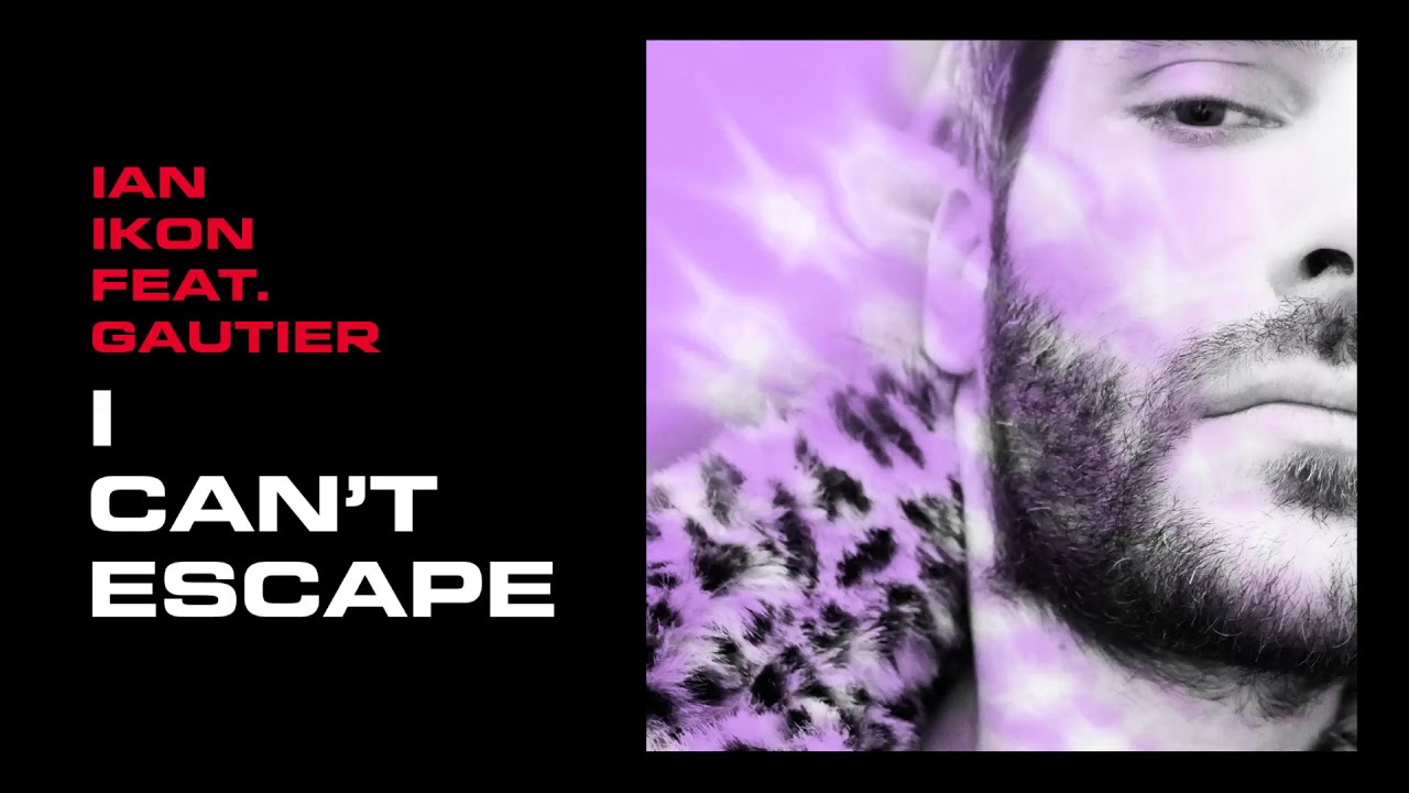 Ian Ikon - I can’t escape feat. Gautier | Official Audio Release - YouTube