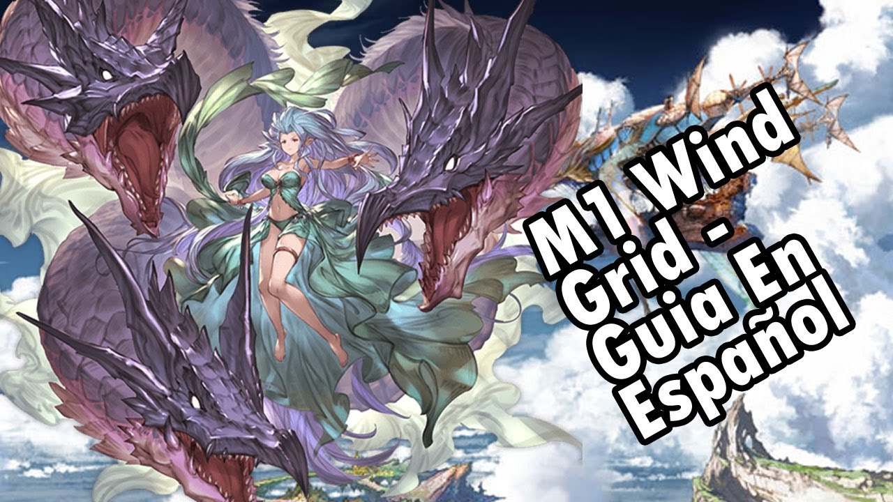 [Granblue Fantasy] ] Guia Wind Magna Grid - Guia en Español - YouTube