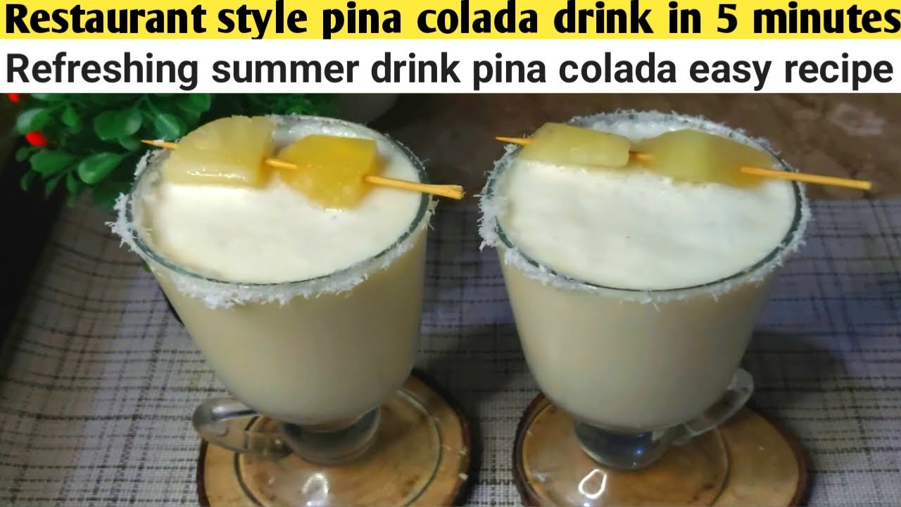 Resturant style pina colada|| Refreshing Summer drink || pina colada ...