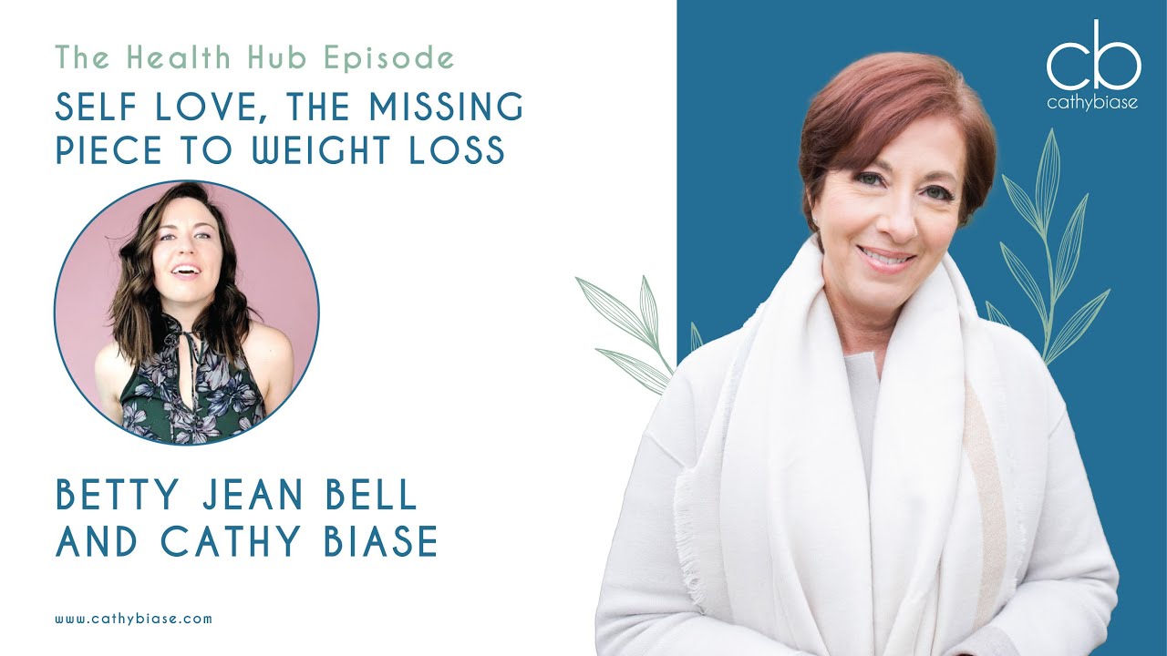 Self Love, The Missing Piece To Weight Loss with Betty Jean Bell - YouTube