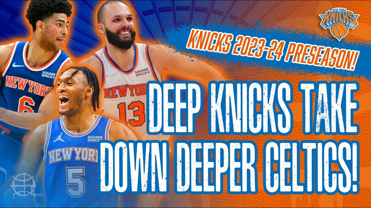 KNICKS Preseason Begins with Win Over the Celtics Bench! | New York vs ...