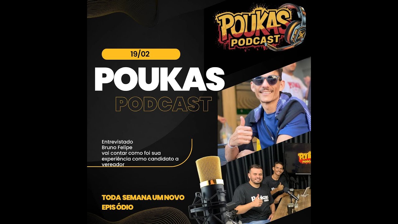 POUKAS PODCAST - BRUNO FELIPE - EP 25 - YouTube