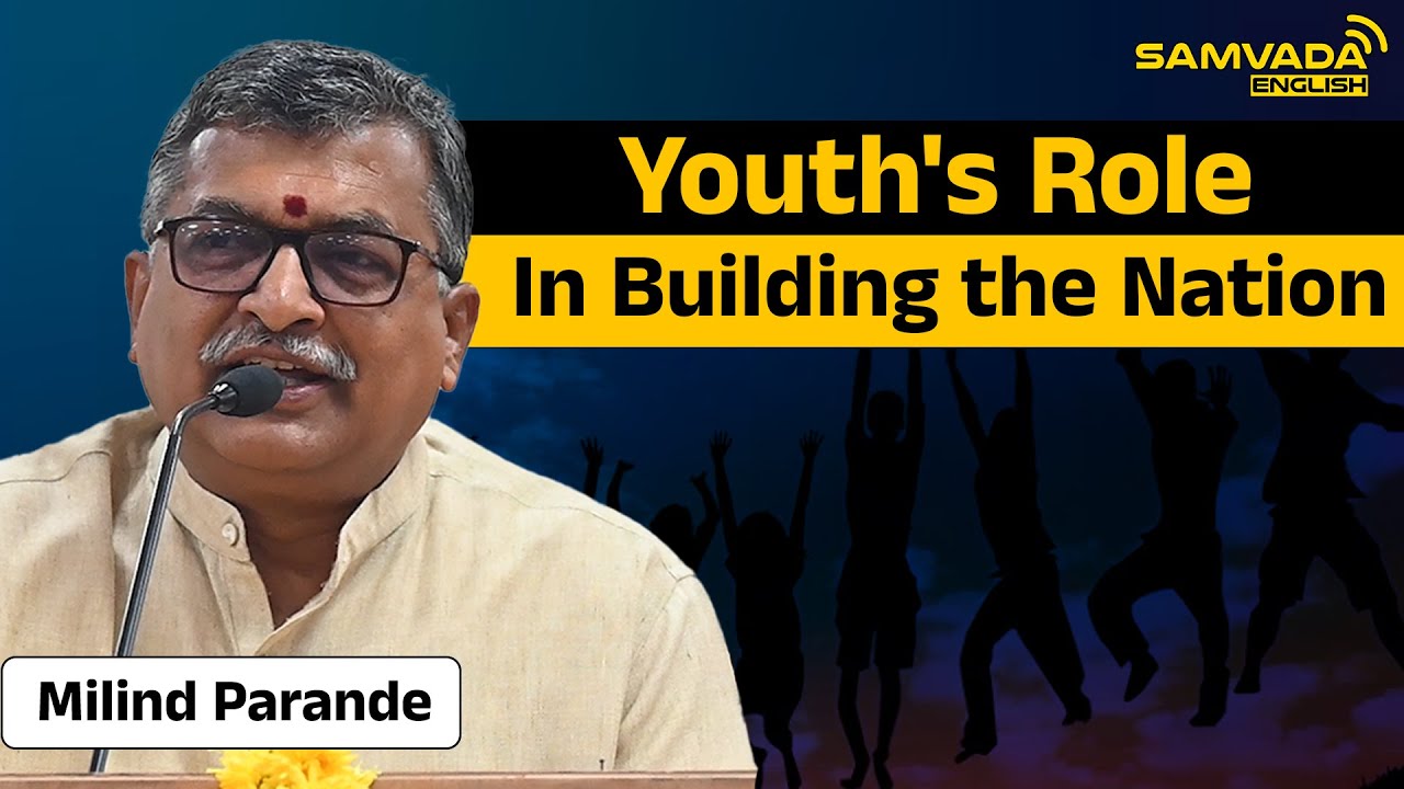 Youth's Role In Building the Nation | Milind Parande - YouTube