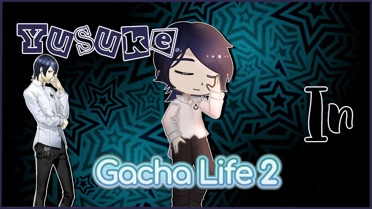 -Yusuke Kitagawa- (From Persona 5) In Gacha Life 2 - YouTube