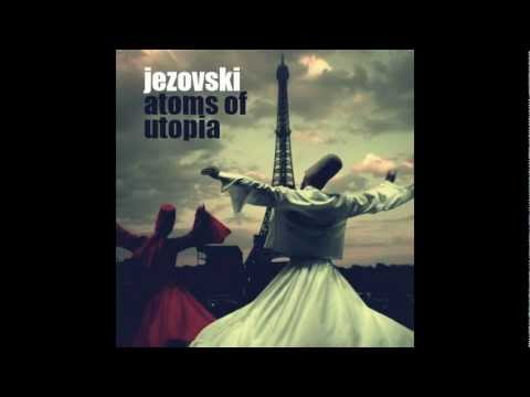 Jezovski - Atoms Of Utopia