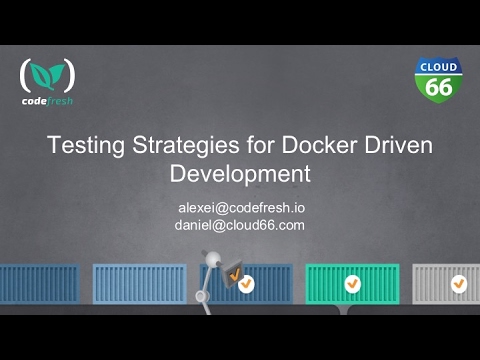 Testing Strategies for Docker Driven Development - YouTube