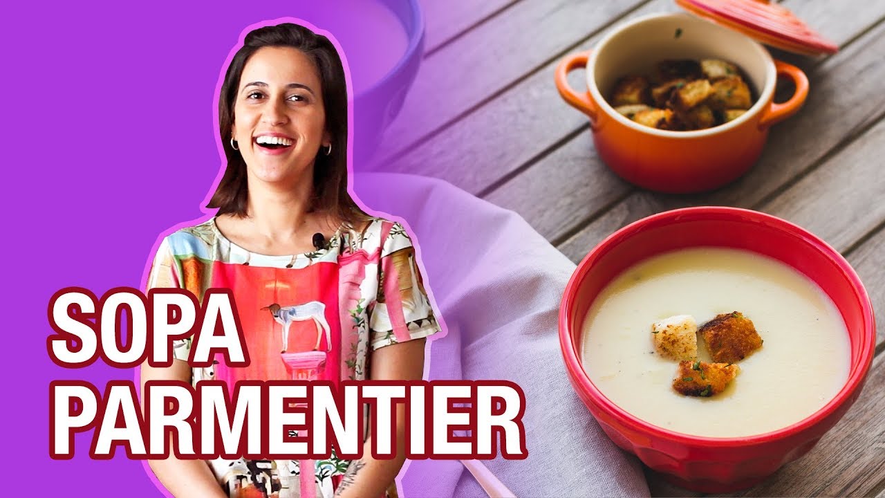 SOPA PARMENTIER (BATATA E ALHO-PORÓ) | SOPA DELICIOSA e SUPER FÁCIL ...