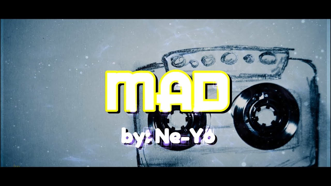 MAD Lyrics by: Ne-Yo #musiclover #internationalmusic #musicofasia #chillmusic #lovesong # ...