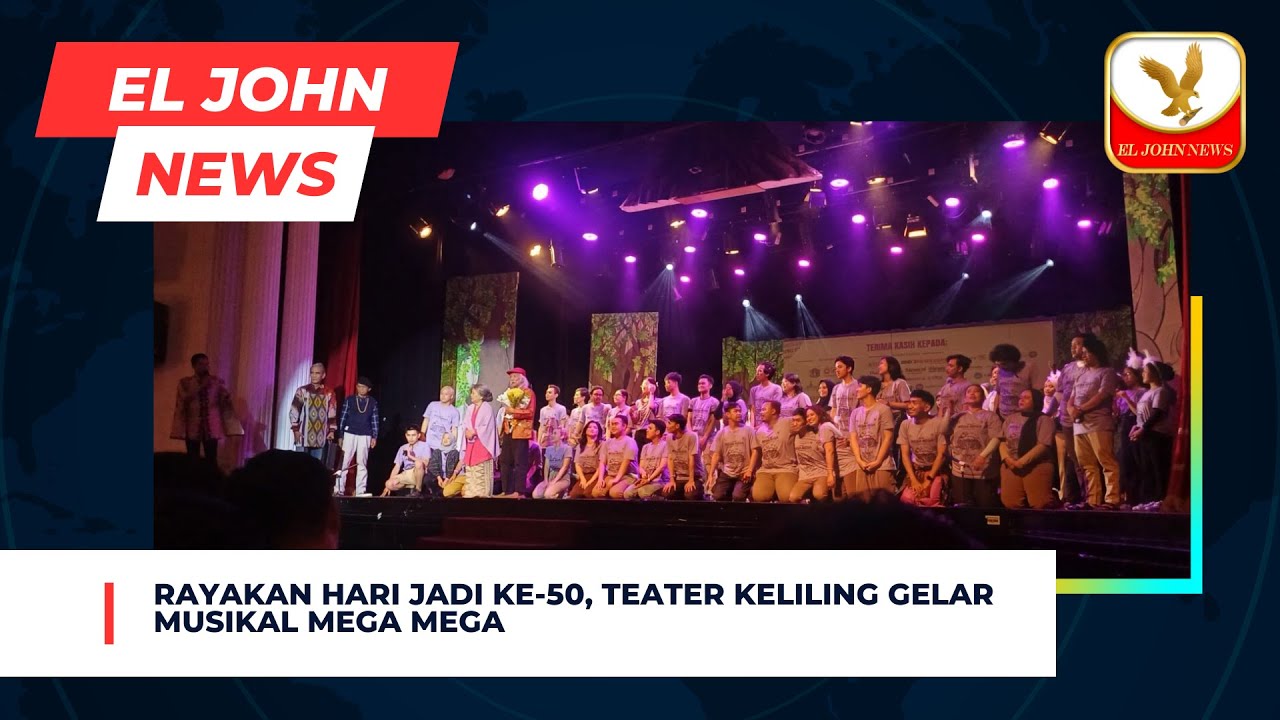 Rayakan Hari Jadi ke-50, Teater Keliling Gelar Musikal Mega Mega - YouTube