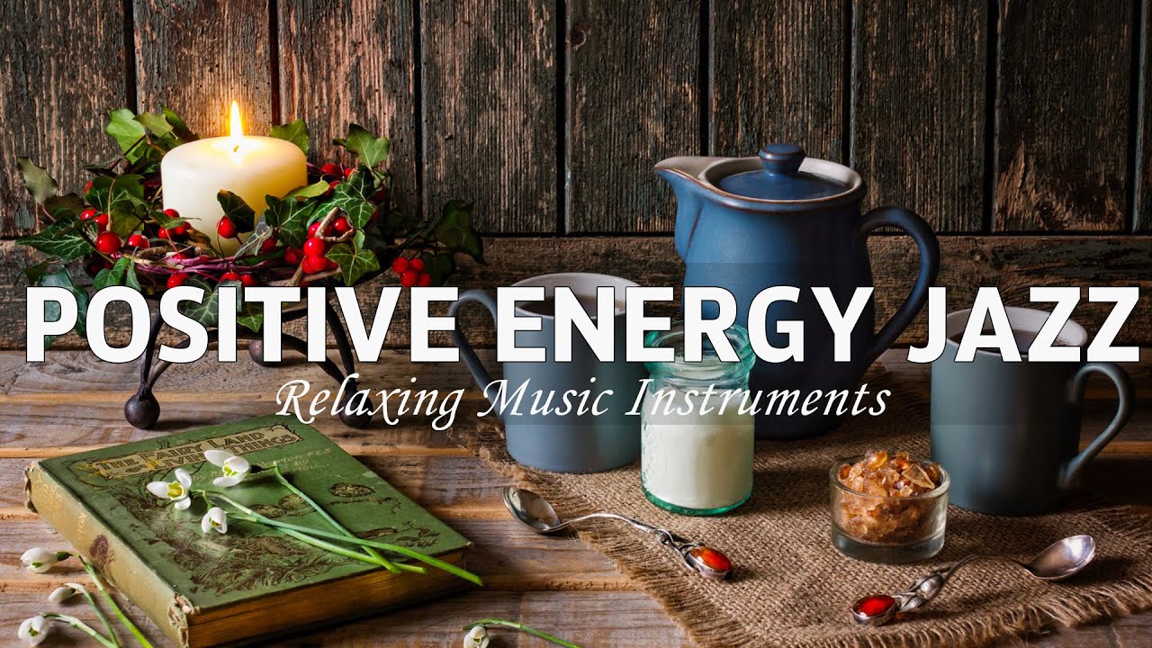Positive Energy Spring Jazz - Sweet Coffee Music for Great Moods - YouTube