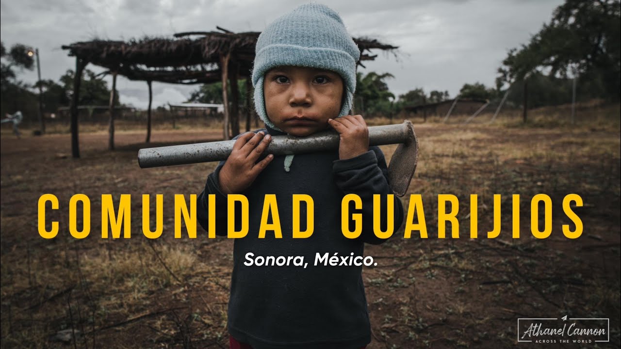 Comunidad Guarijíos, viaje misionero a la Sierra de Sonora México ...
