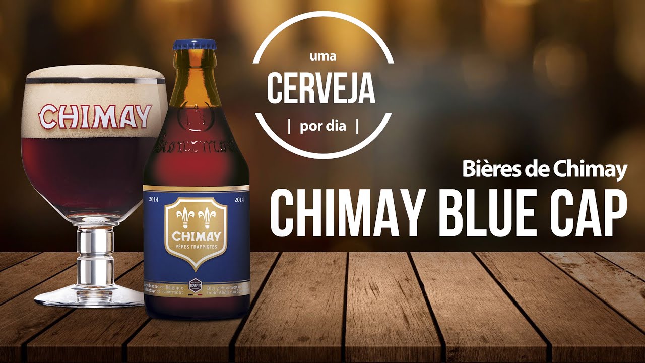 Chimay Blue Cap | Bières de Chimay | Uma Cerveja Por Dia #0023 - YouTube
