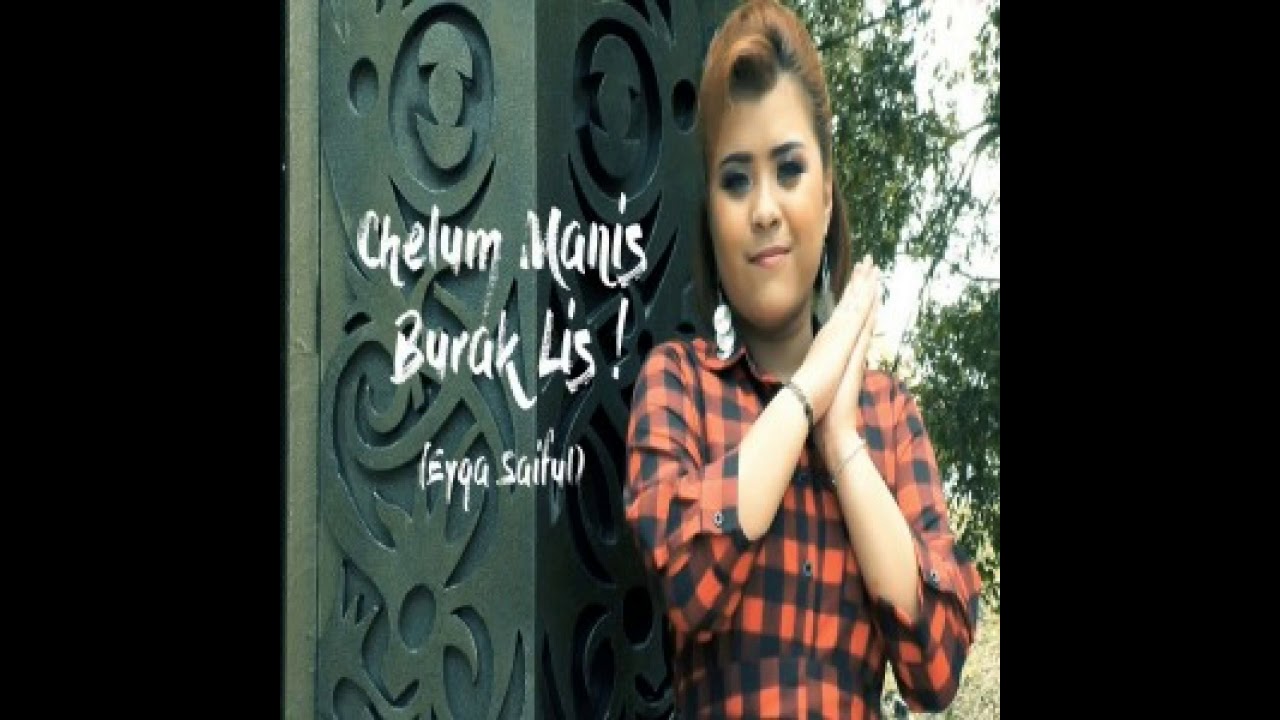 Chelum Manis Burak Lis Karaoke no vokal (NEW)- Eyqa Saiful - YouTube