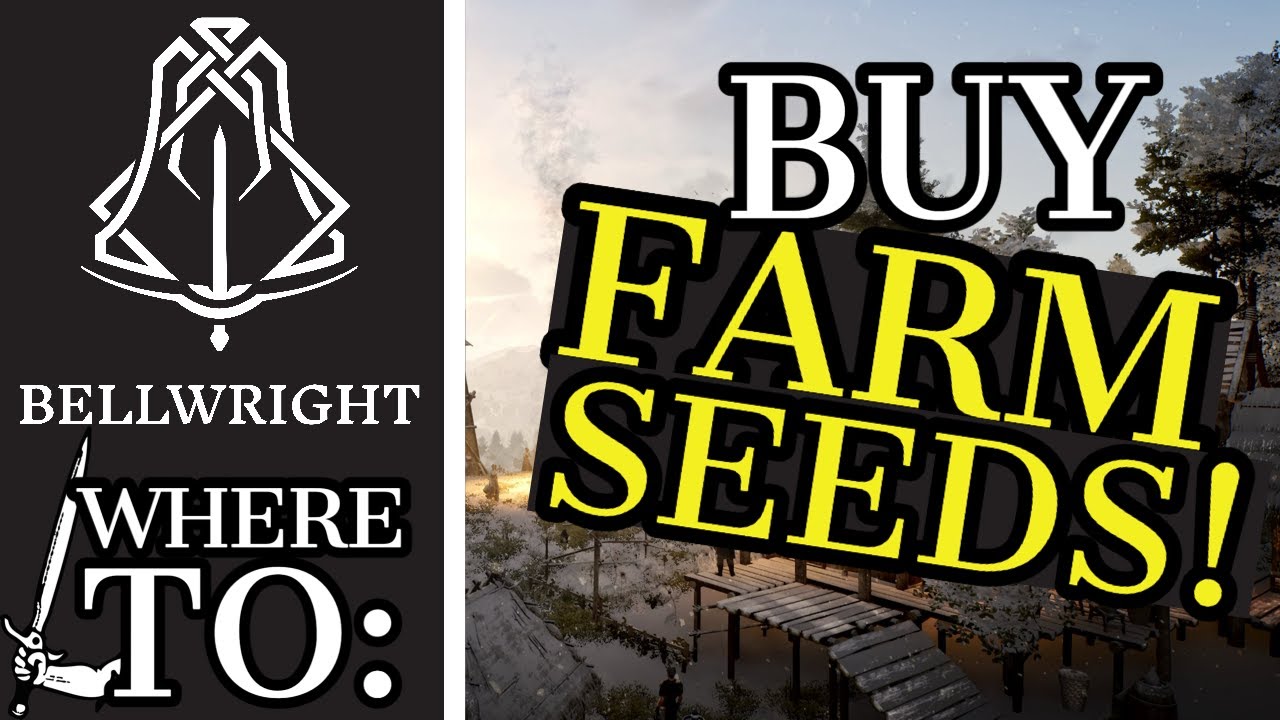 Bellwright Where to Buy Farm Seeds - YouTube