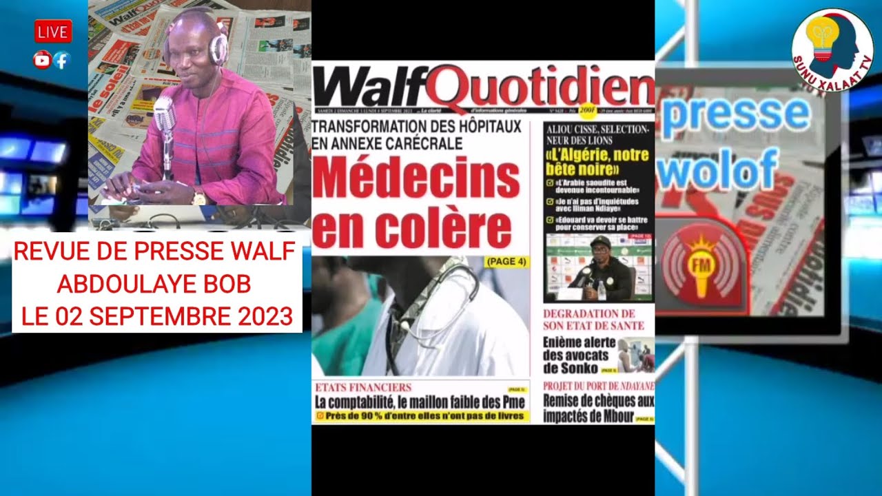 Revue de presse Walfadjri fm wolof Abdoulaye bop du samedi 02 septembre ...