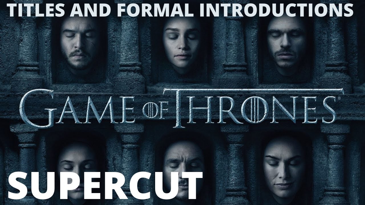 Game of Thrones Titles Supercut | Game of Thrones - YouTube