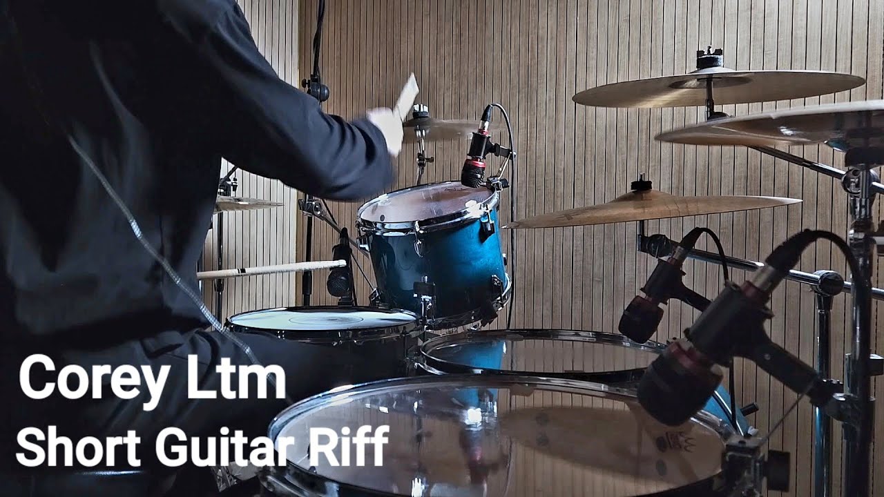 [Drum] Short Guitar Riff - Corey Ltm Drum Remix - YouTube