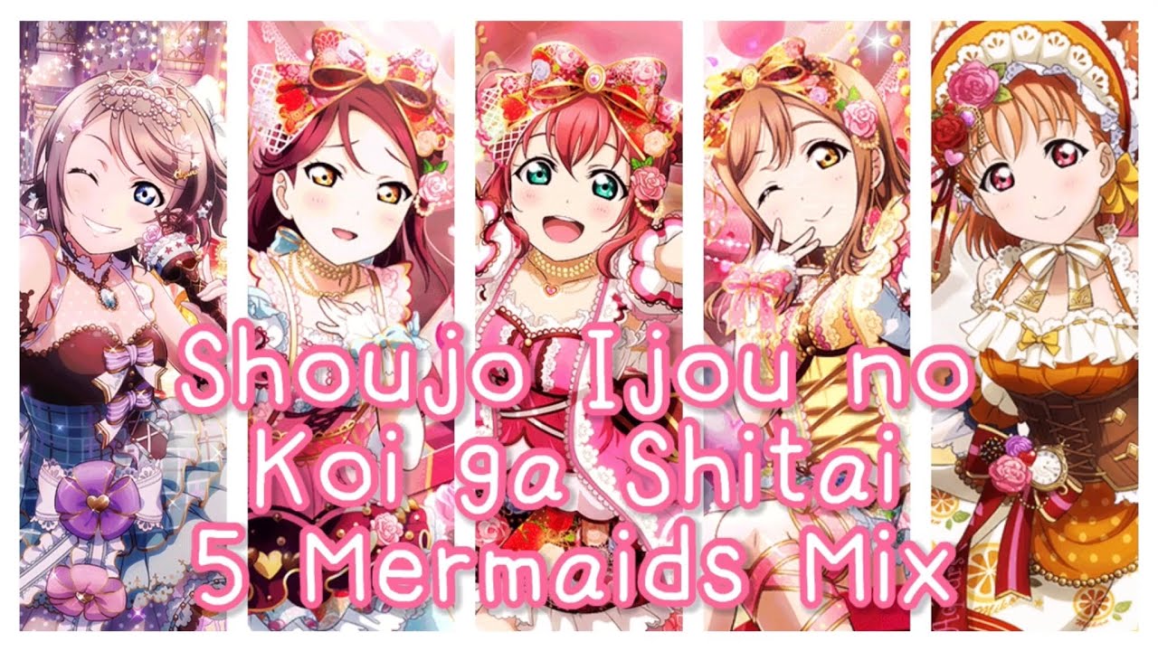 Shoujo Ijou no Koi ga Shitai - 5 Mermaids Mix (Color Coded) - YouTube