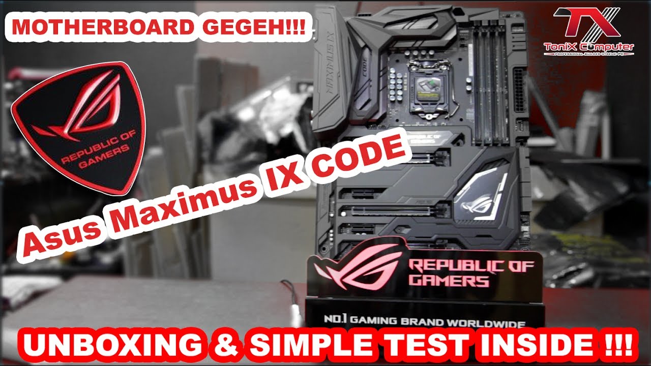 Unboxing & Simple Test Asus Maximus IX Code - YouTube