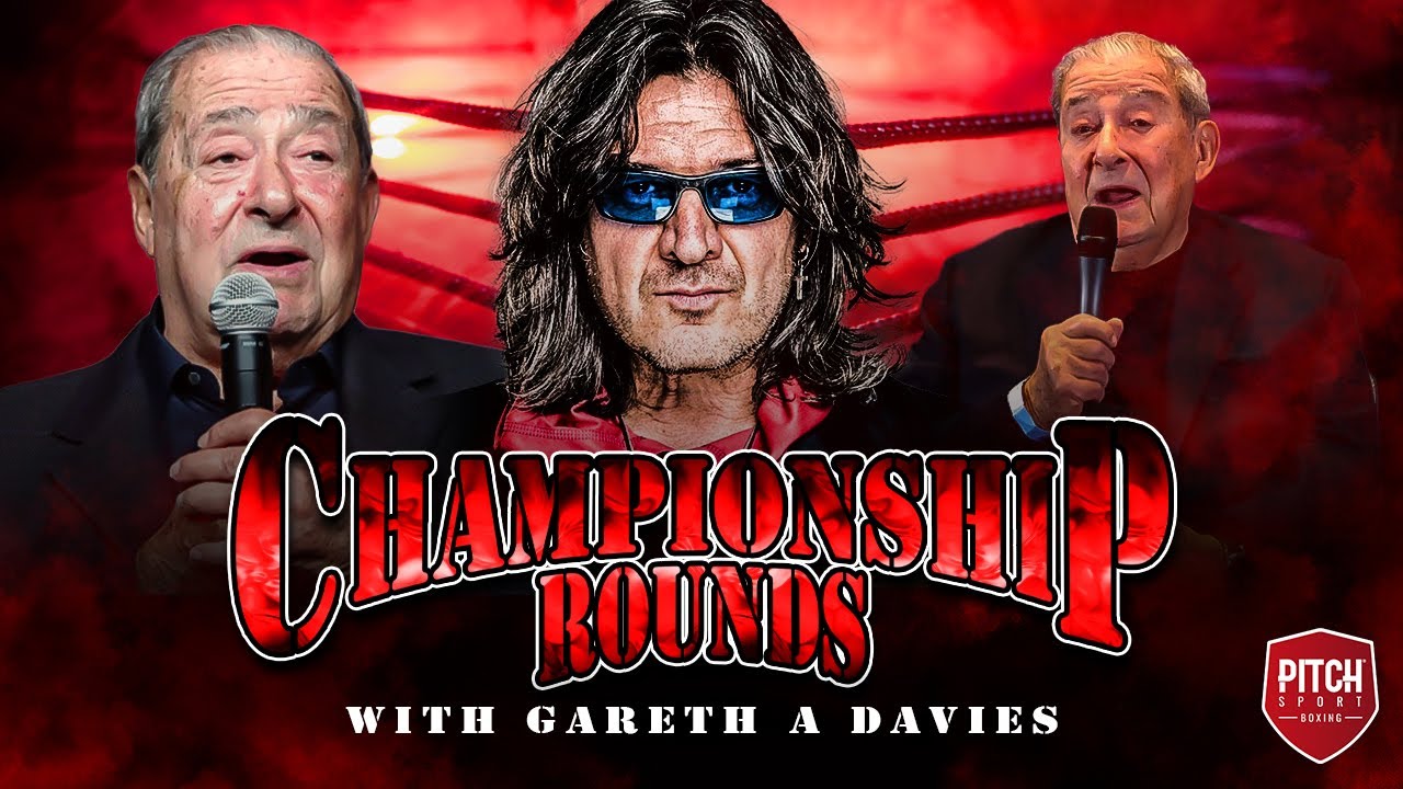 CHAMPIONSHIP ROUNDS EP26 Bob Arum talks with Gareth A Davies - YouTube