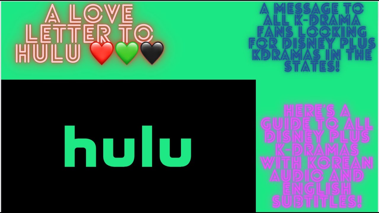 💌 A Love Letter To Hulu: Your Destination for Disney Plus K-Dramas! 💖 ...