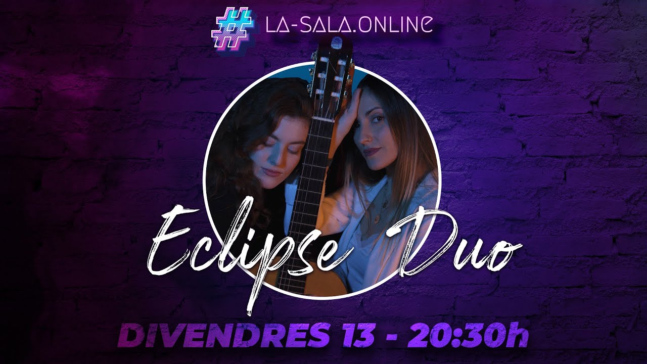 Eclipse Duo | la-sala.online LIVE - YouTube