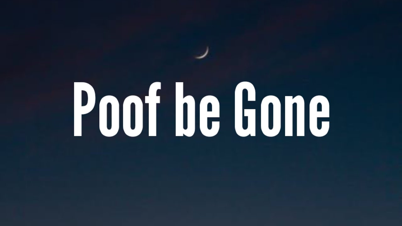 KyleYouMadeThat - Poof be Gone (Lyrics) ft. Yung Baby Tate, Yvette ...
