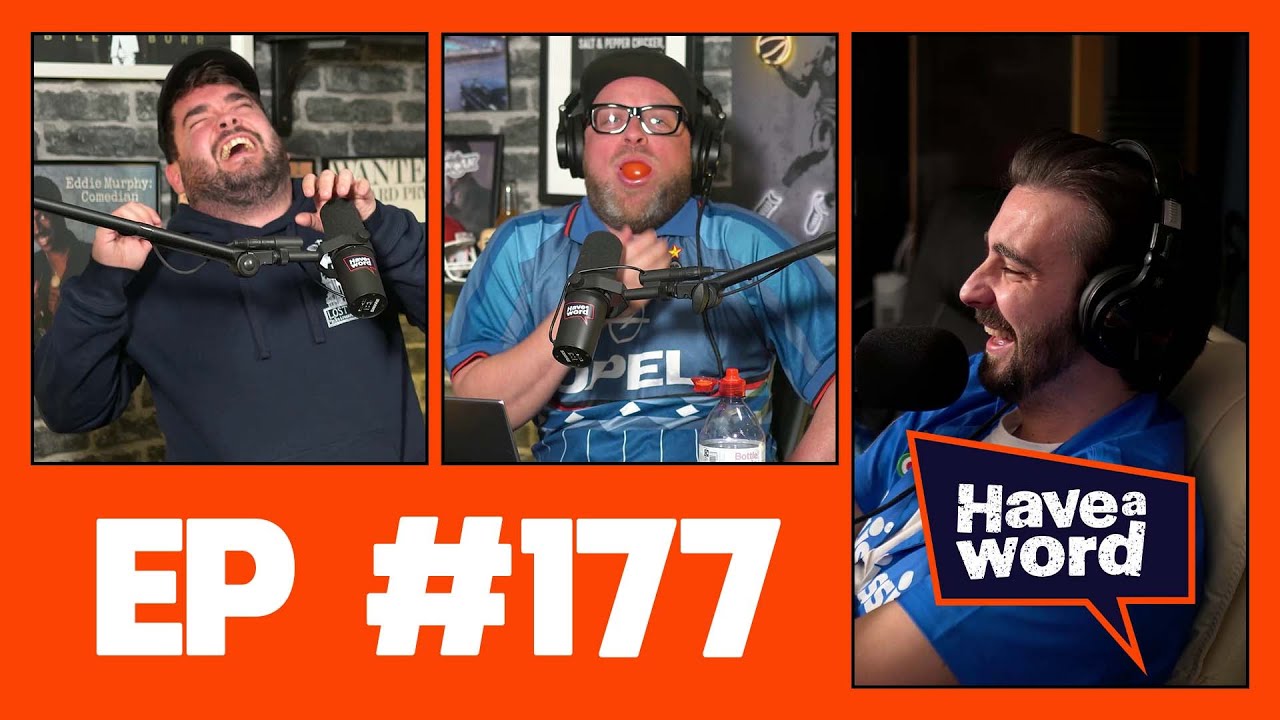 Adam & Dan | Have A Word Podcast #177 - YouTube