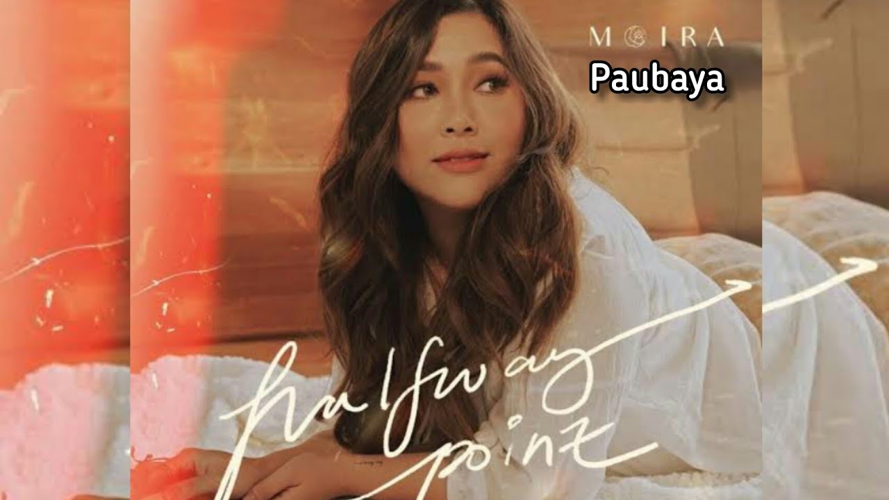 Paubaya lyrics Moira Dela Torre - YouTube