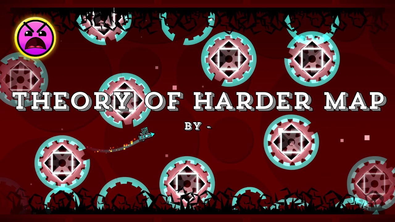 theory of harder map by - (Insane 9 stars) {Feature} -Geometry Dash ...
