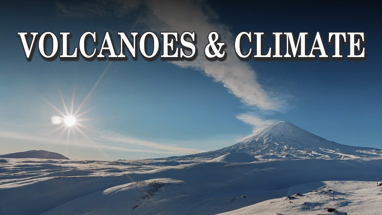 Volcanoes & Climate Change Untangling the Connection - YouTube
