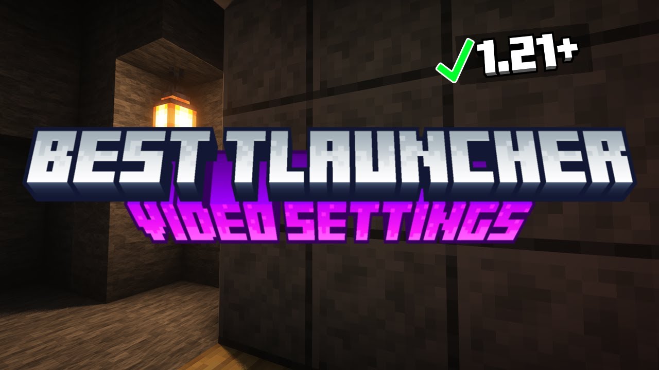BEST VIDEO SETTINGS FOR TLAUNCHER 1.21.6 - Fix LAGS! - YouTube