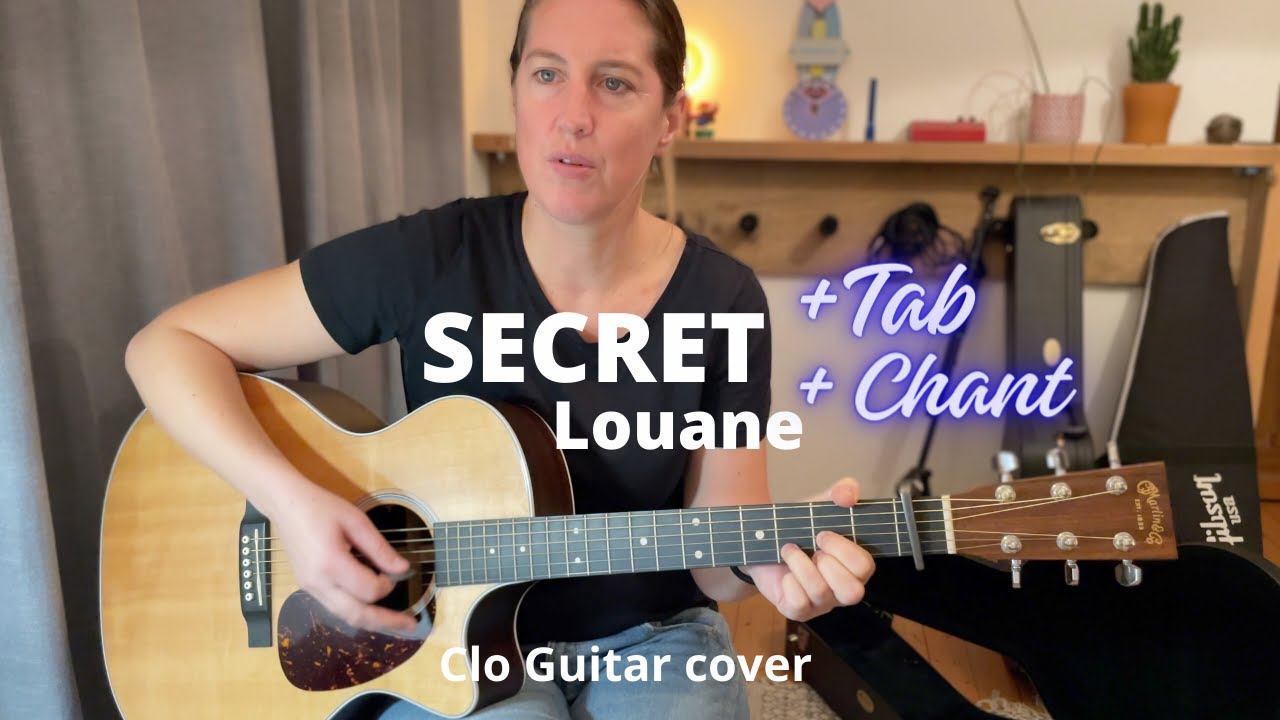 Secret - LOUANE - Cover guitare + Tab - YouTube