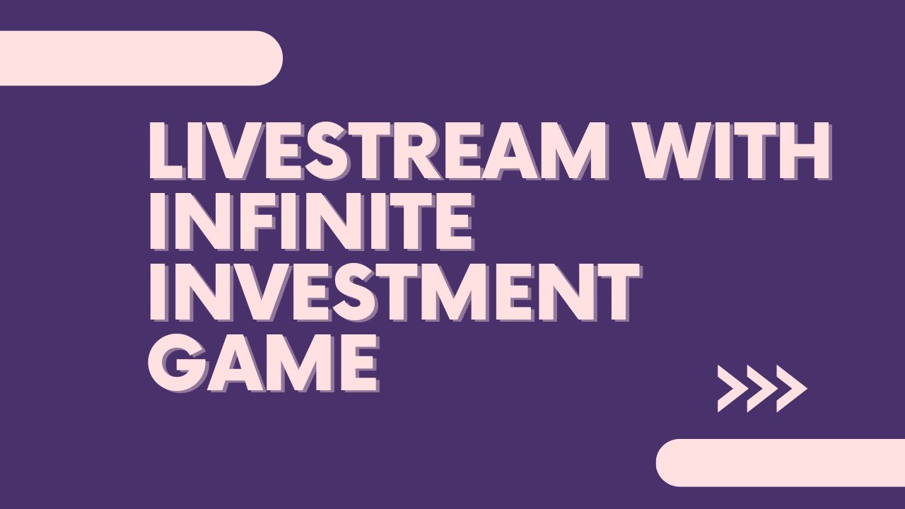 Livestream with Infinite Investment Game! - YouTube